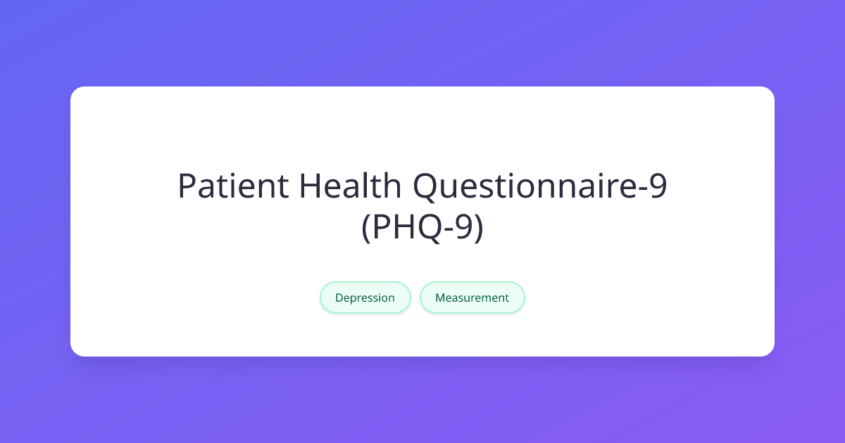 Patient Health Questionnaire-9 (PHQ-9) | Biblioteca HumanTrack