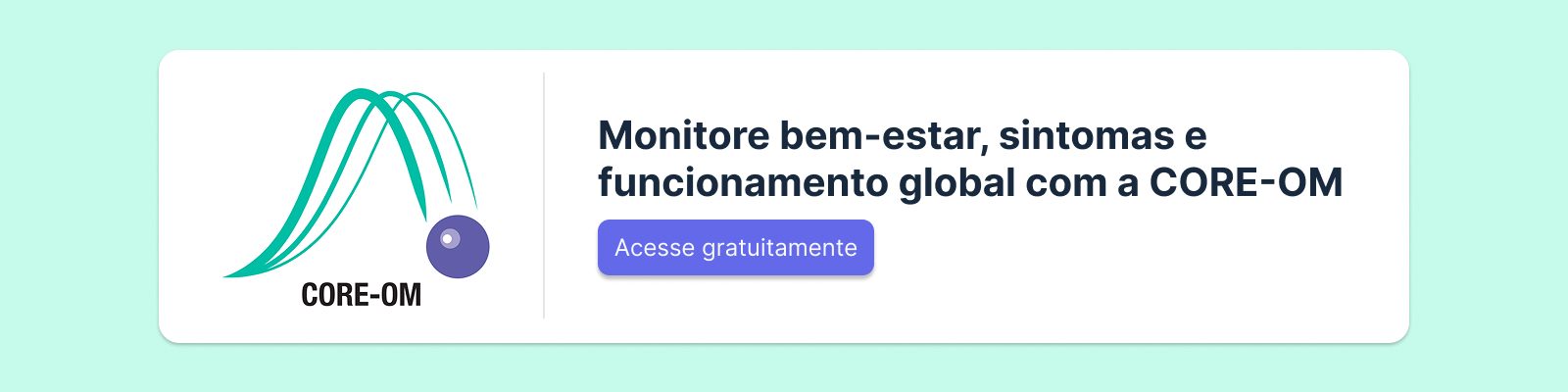 OQ-45 e CORE-OM: como mensurar resultados clínicos em psicoterapia de ...